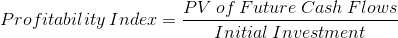 Profitability Index Formula (with Calculator)